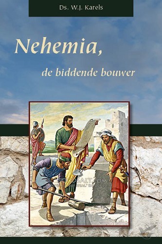 Nehemia de biddende bouwer - 9789057414732